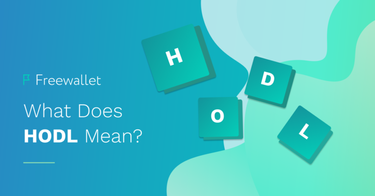 What Does HODL Mean? | Freewallet
