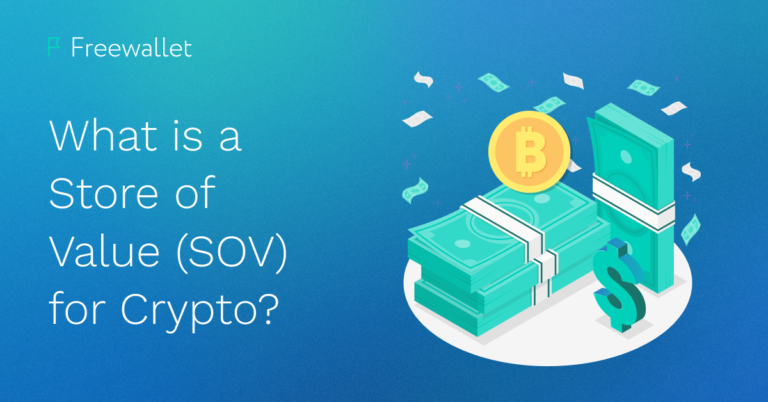 What is a Store of Value (SOV) for Crypto? | Freewallet